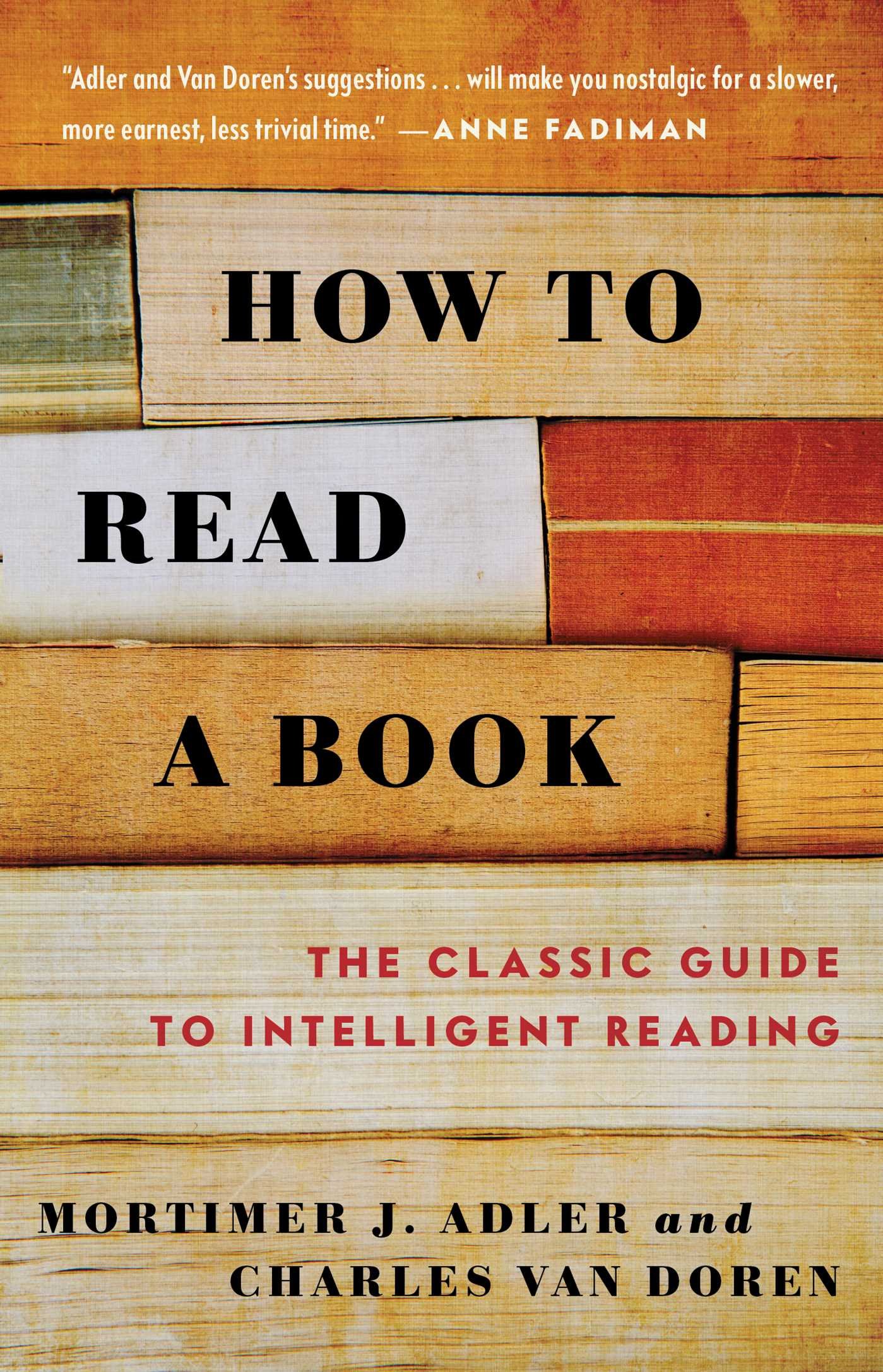 How to Read a Book: The Classic Guide to Intelligent Reading – The ...
